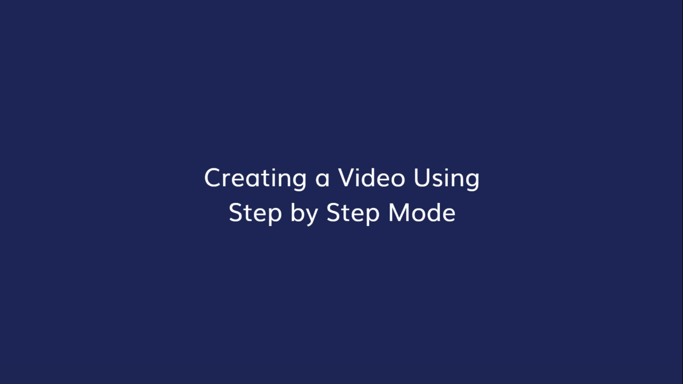 Creating a Video Using Step by Step Mode - Grow your audience on ...